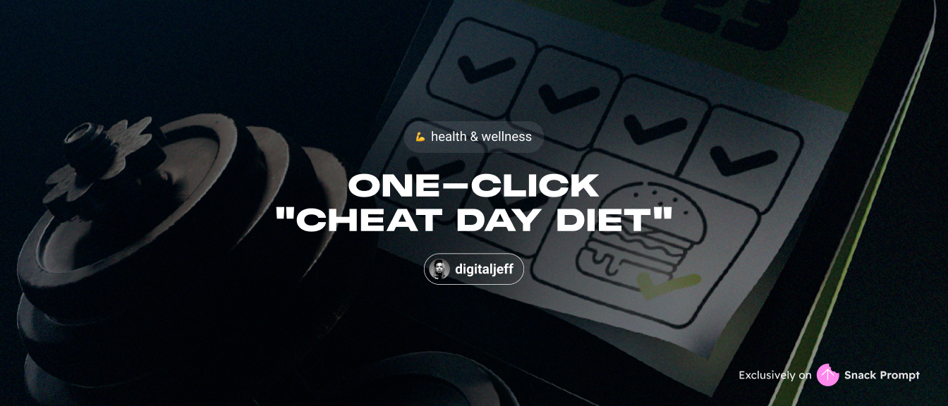 One Click - "Cheat Day Diet" | Snack Prompt